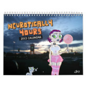 Neurotically Yours 2013 Calendar | Zazzle
