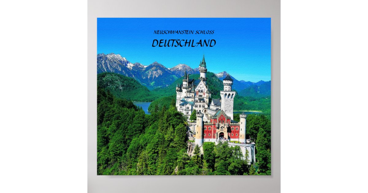 NEUSCHWANSTEIN SCHLOSS, DEUTSCHLAND POSTER | Zazzle