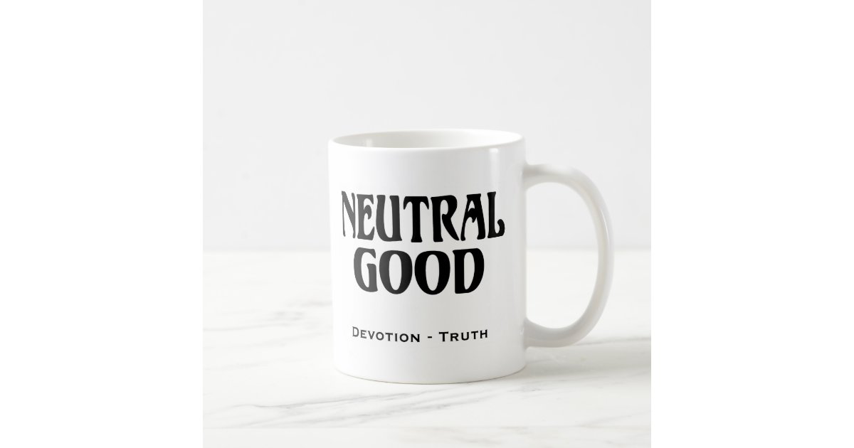 "Neutral Good" Coffee Mug | Zazzle.com