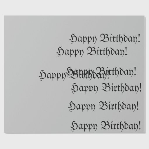 neutral happy birthday in old fashioned script wrapping paper | Zazzle