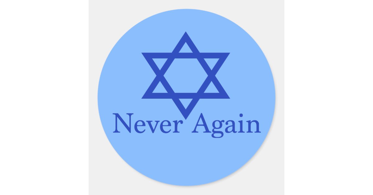 Never Again Jewish Holocaust Remembrance Blue Classic Round Sticker ...