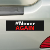 Never Again Slogan Protest Against School Violence Bumper Sticker | Zazzle