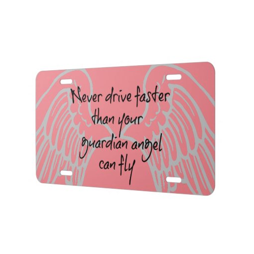 Never Drive Faster than Angel Can Fly License Plate | Zazzle