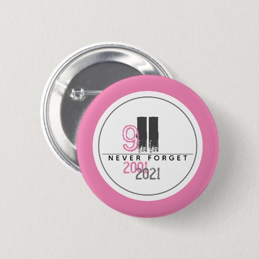 Never Forget 911 Pink World Trade Center Button | Zazzle