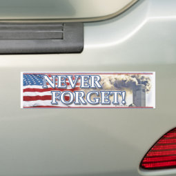 Never Forget Bumper Sticker | Zazzle