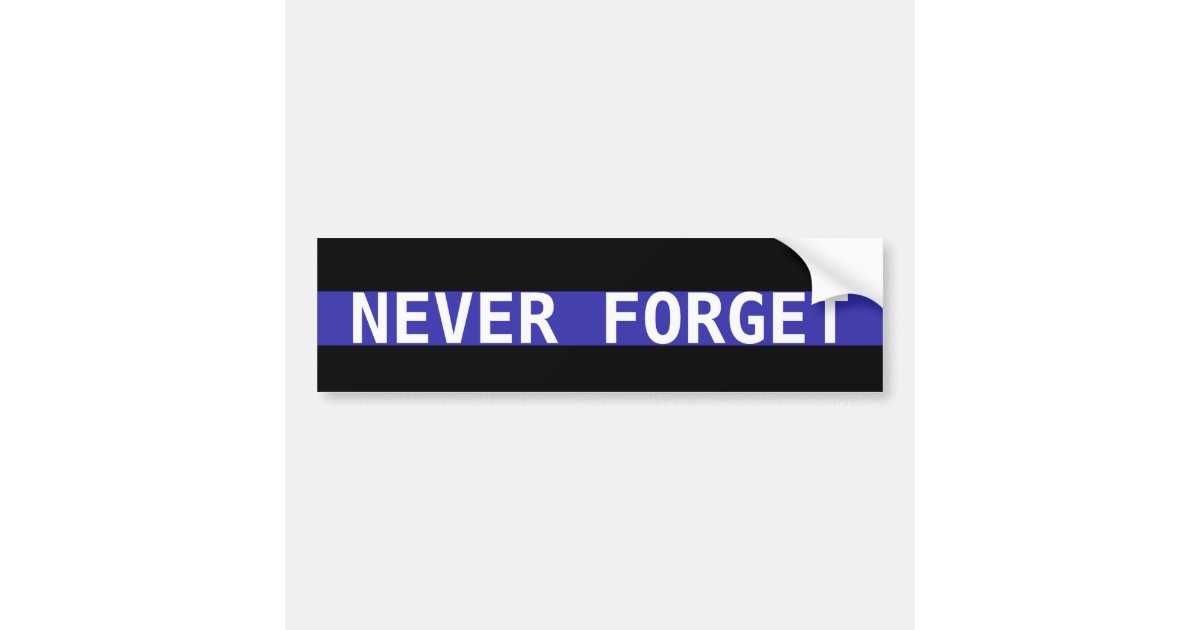 Never Forget Bumper Sticker | Zazzle