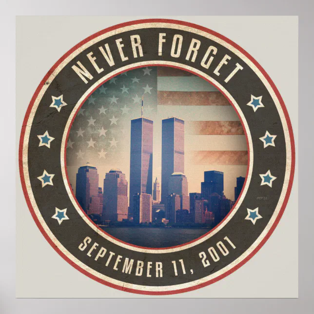 Never Forget Poster | Zazzle
