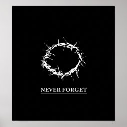 Never Forget - Poster (customizable) | Zazzle