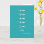 Never Give Up Card | Zazzle