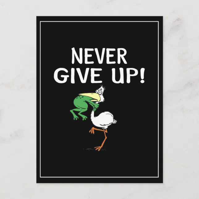 Never Give Up Frog Choking Bird Postcard | Zazzle