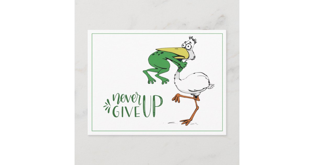 Never Give Up Frog Choking Bird Postcard | Zazzle