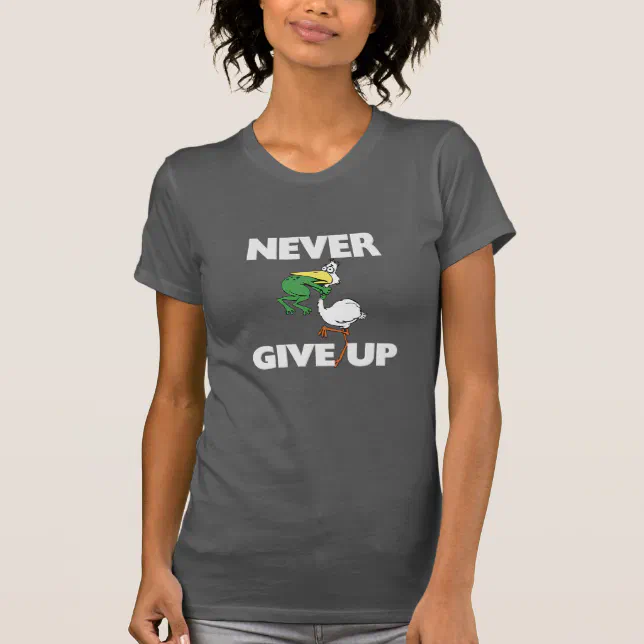 Never Give Up Frog Choking Pelican T-Shirt | Zazzle