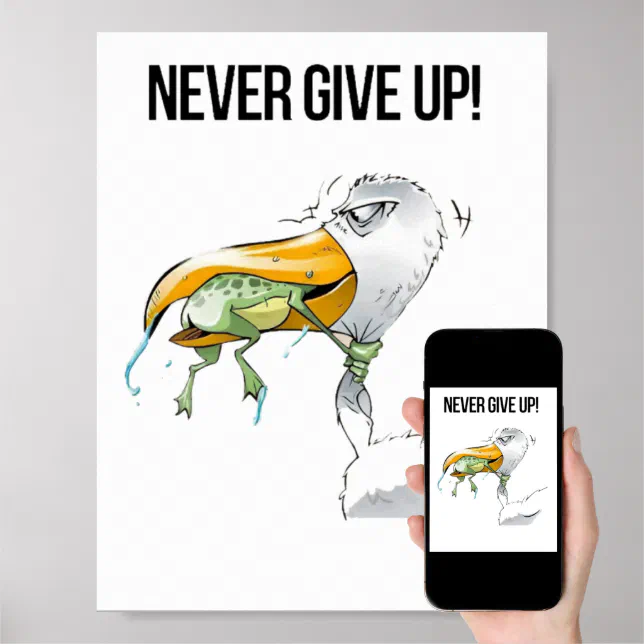 never give up frog gift poster | Zazzle