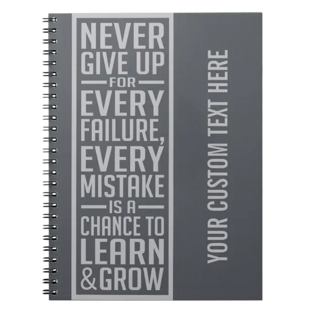 Never Give Up motivational notebook | Zazzle