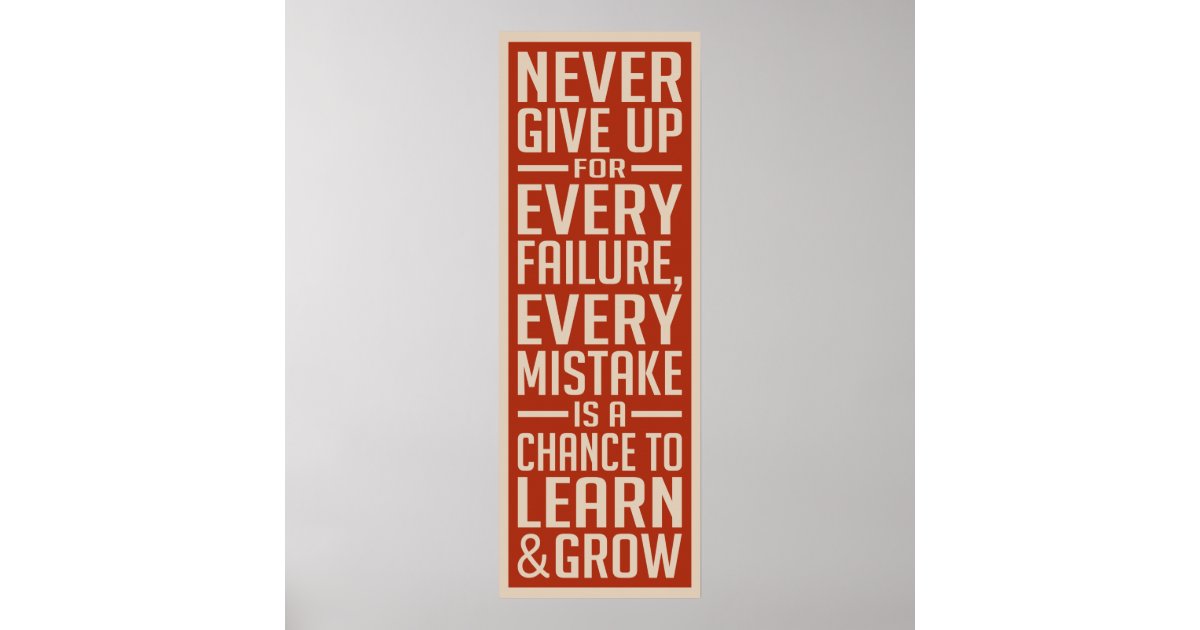 Never Give Up motivational poster | Zazzle.com