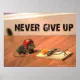 Never Give Up Mouse Poster | Zazzle