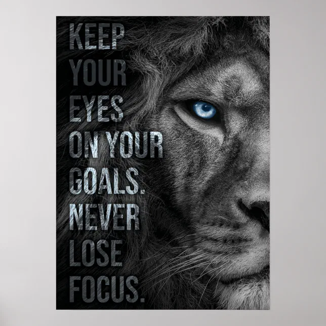 Never Lose Focus - Lion Motivation Poster | Zazzle