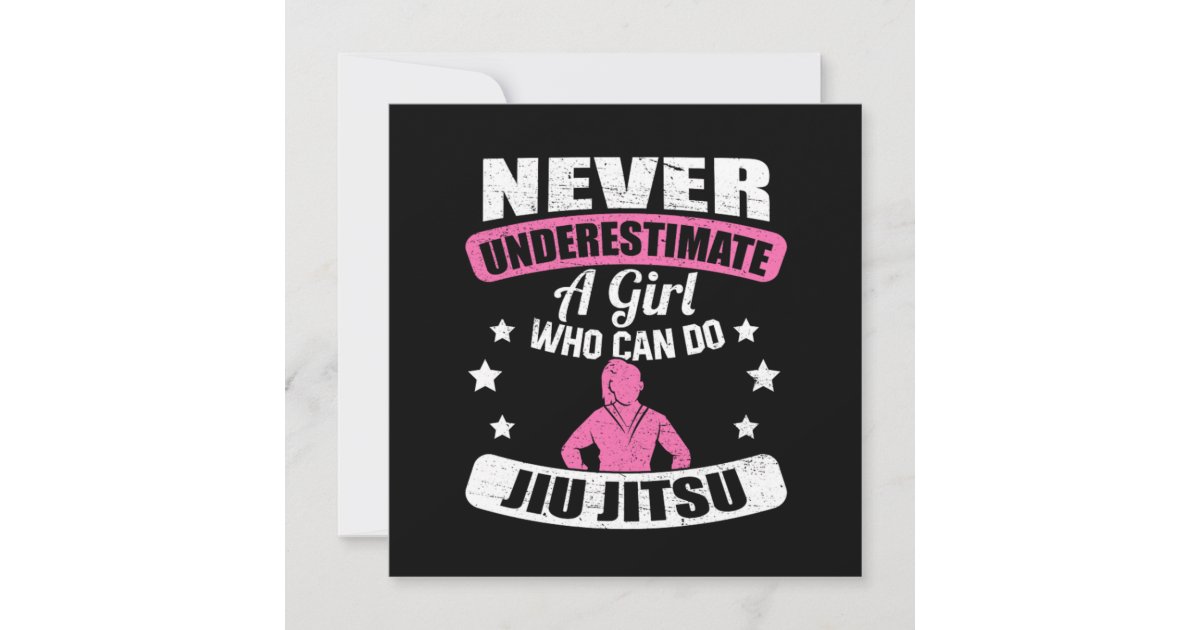 Never Underestimate A Girl Who Can Do Jiu Jitsu Invitation | Zazzle