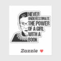 Never Underestimate The Power of a Girl With Book Sticker | Zazzle