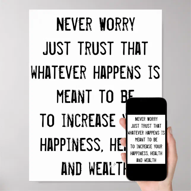 Never Worry, Trust, Health Happiness Wealth quote Poster | Zazzle