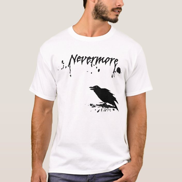 Nevermore T-Shirt | Zazzle.com