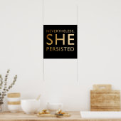 Nevertheless, She Persisted Poster | Zazzle