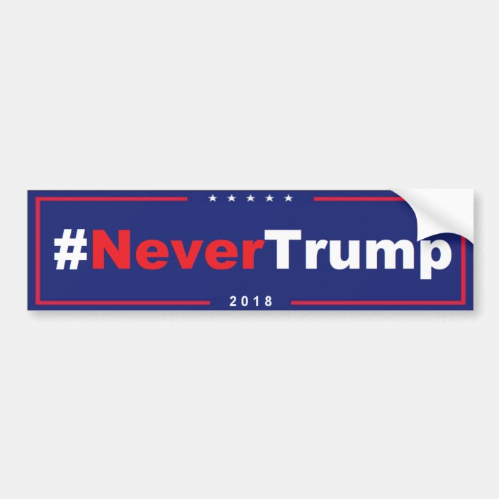 #NeverTrump Anti Trump Bumper Sticker 2018 | Zazzle.com