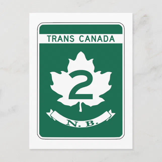 New Brunswick, Trans-Canada Highway Sign Postcard | Zazzle