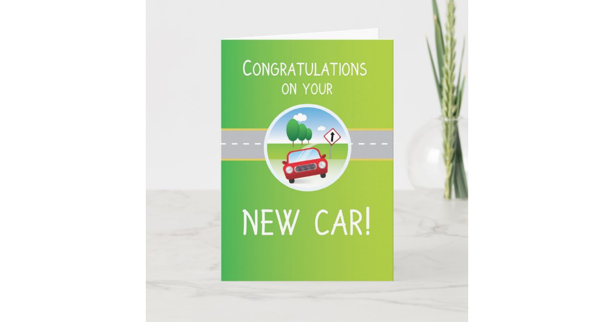 New Car Congratulations, Car on Road Card | Zazzle.com