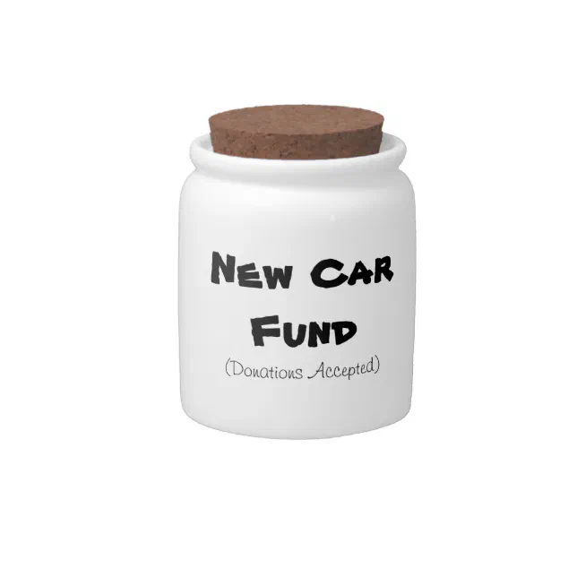 "New Car Fund" Jar | Zazzle