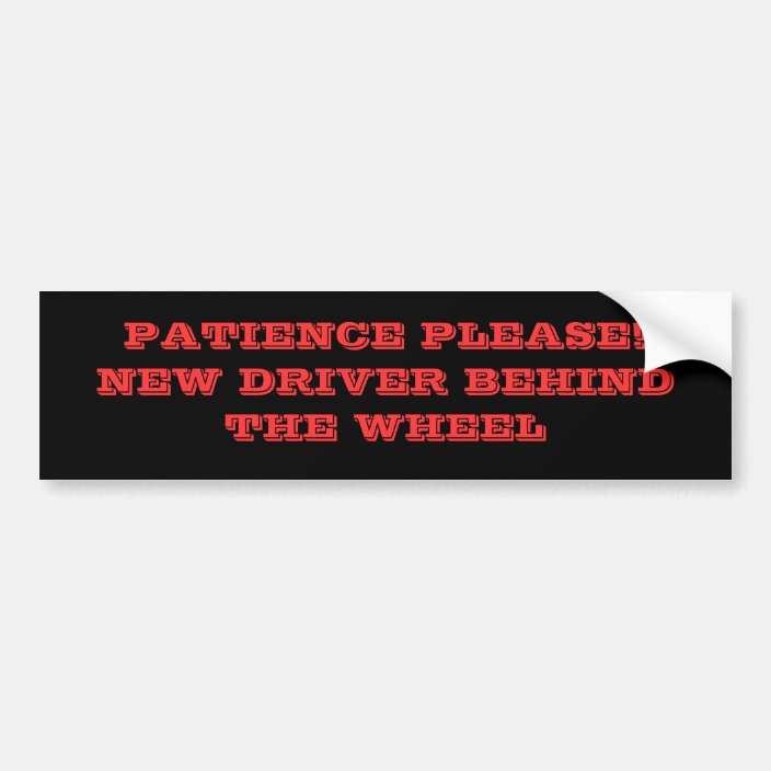 New driver bumper sticker | Zazzle.com