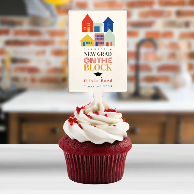 New Grad On The Block Graduation Party Cake Topper | Zazzle