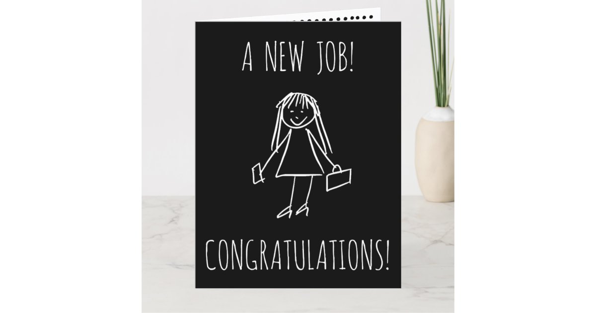 New Job | Woman | Greeting Card | Zazzle