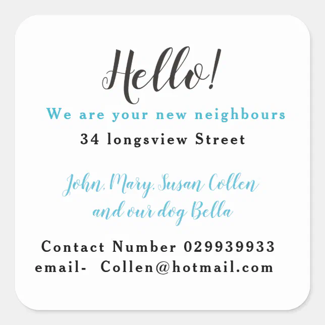 New neighbor, new house, welcome to the street square sticker | Zazzle