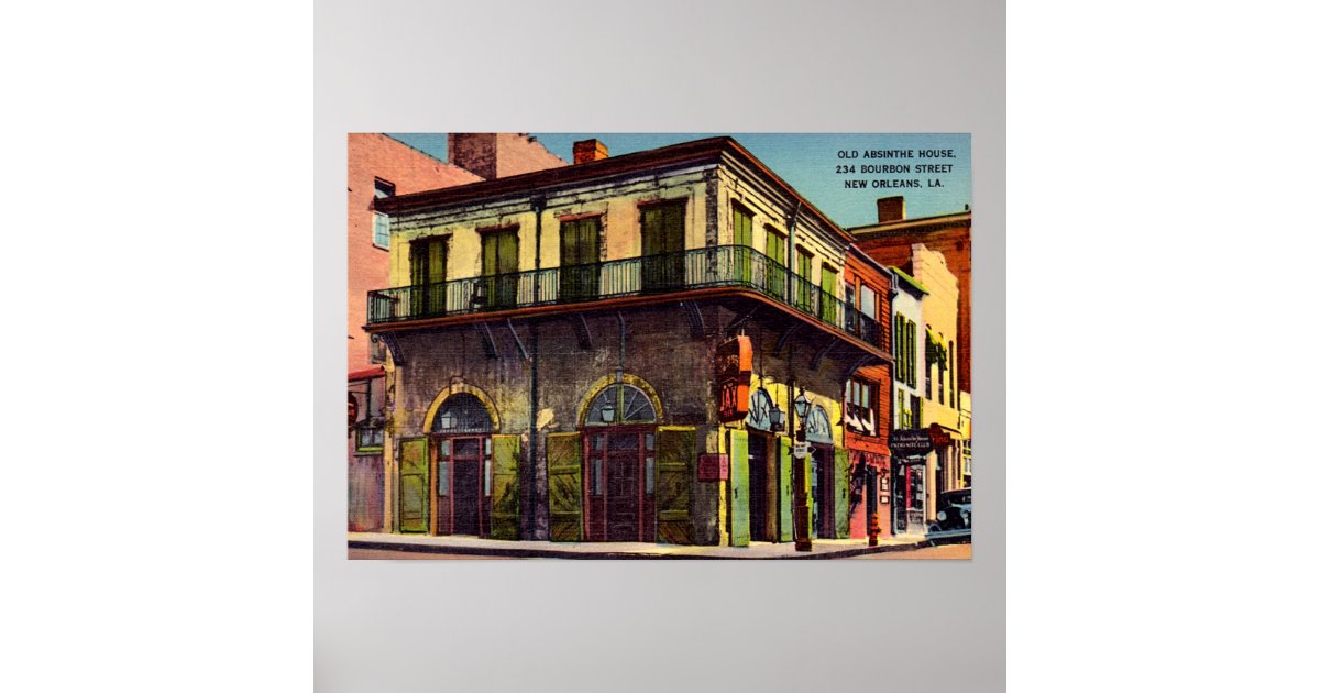 New Orleans Louisiana Old Absinthe House Poster | Zazzle