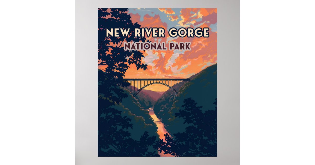 New River Gorge National Park West Virginia Bridge Poster | Zazzle