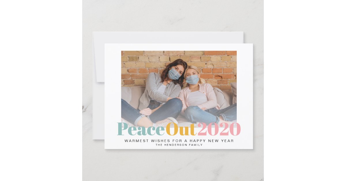 New Year Peace Out 2020 Colorful Photo Holiday Card | Zazzle