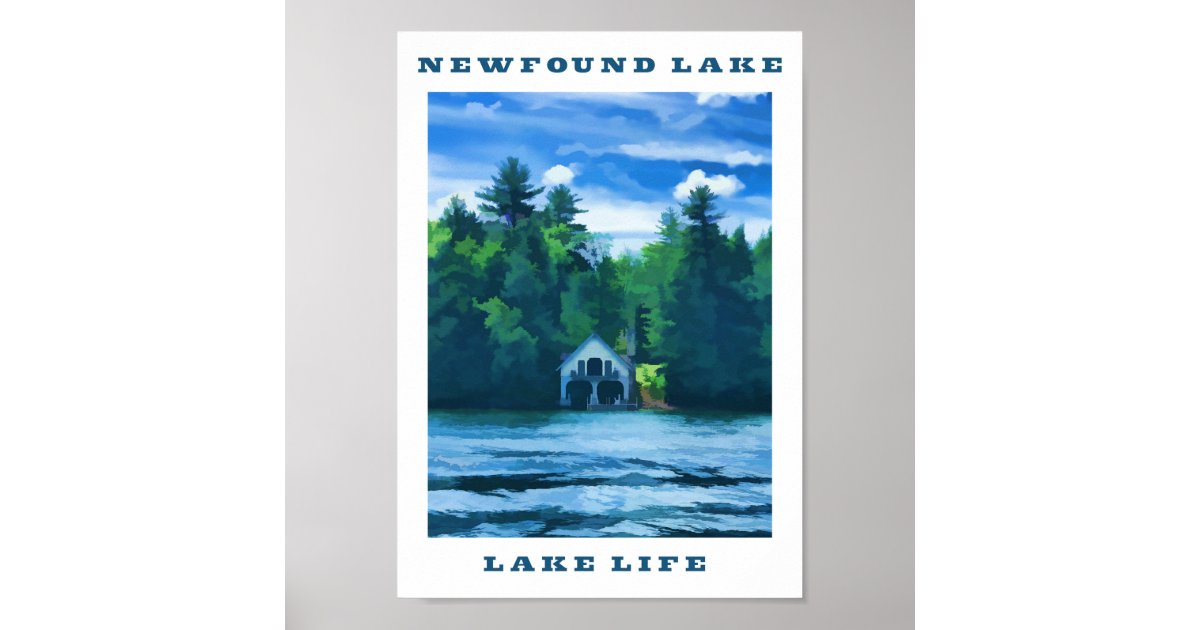 Newfound Lake - Lake Life Poster | Zazzle