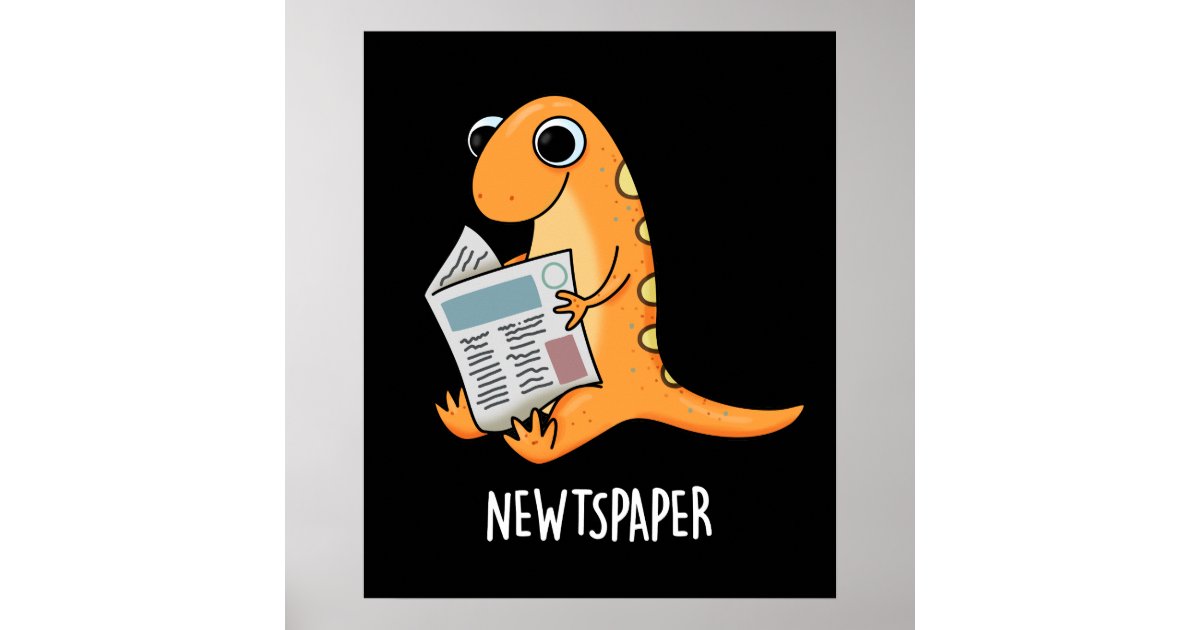 Newtspaper Funny Newt Pun Dark BG Poster | Zazzle