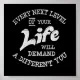 Next level of your life will demand different you poster | Zazzle