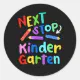 Next Stop Kindergen Preschool Graduation 2023 Classic Round Sticker ...