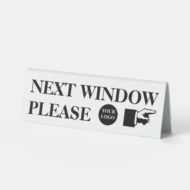 Next window please finger pointing DIY logo Table Tent Sign | Zazzle