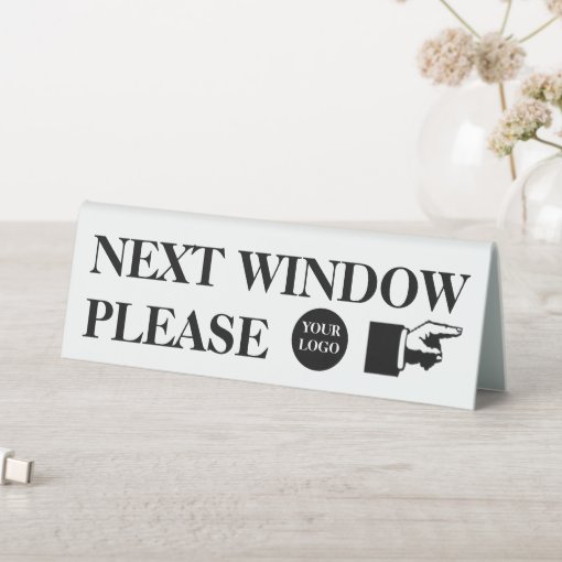 Next window please finger pointing DIY logo Table Tent Sign | Zazzle