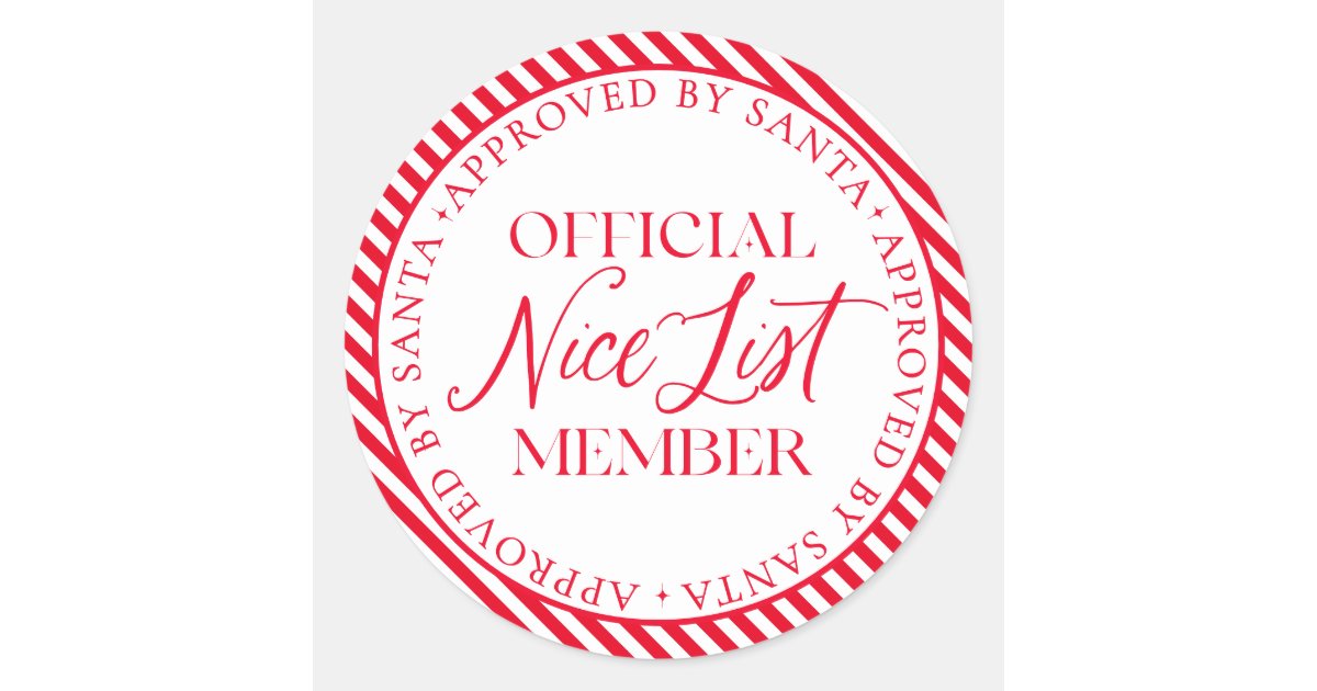 Nice List Member Approved By Santa Christmas Classic Round Sticker | Zazzle