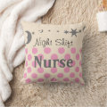 Night Shift Nurse Pillow | Zazzle