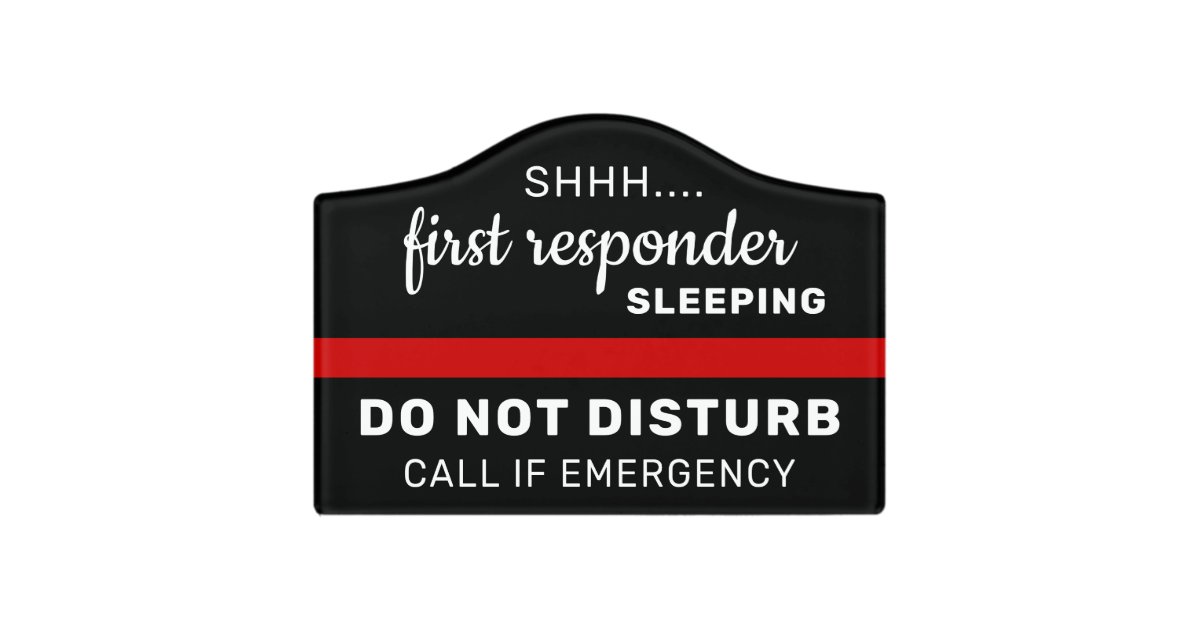 Night Worker Sleeping Thin Red Line Firefighter Door Sign | Zazzle