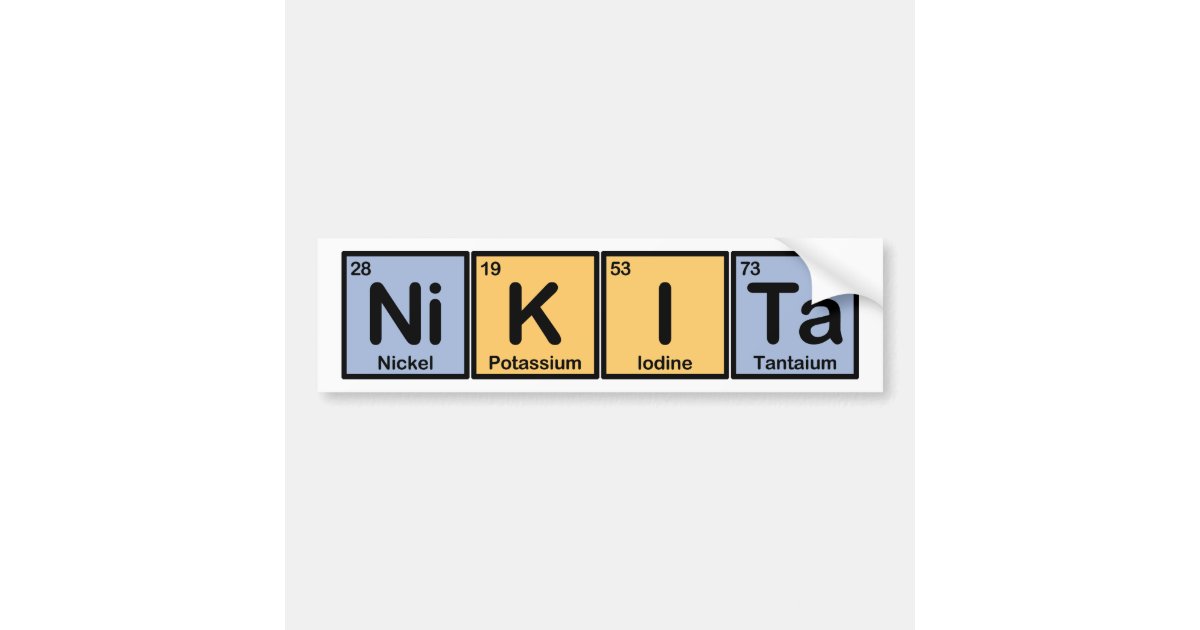 Nikita made of Elements Bumper Sticker | Zazzle