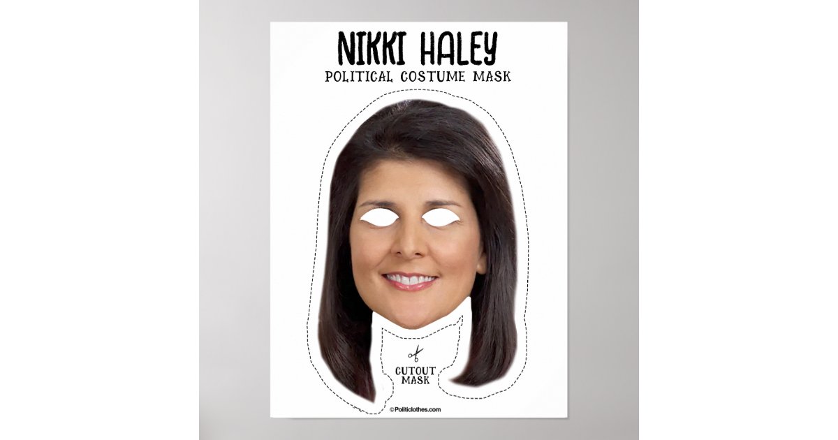 Nikki Haley Costume Mask Poster | Zazzle