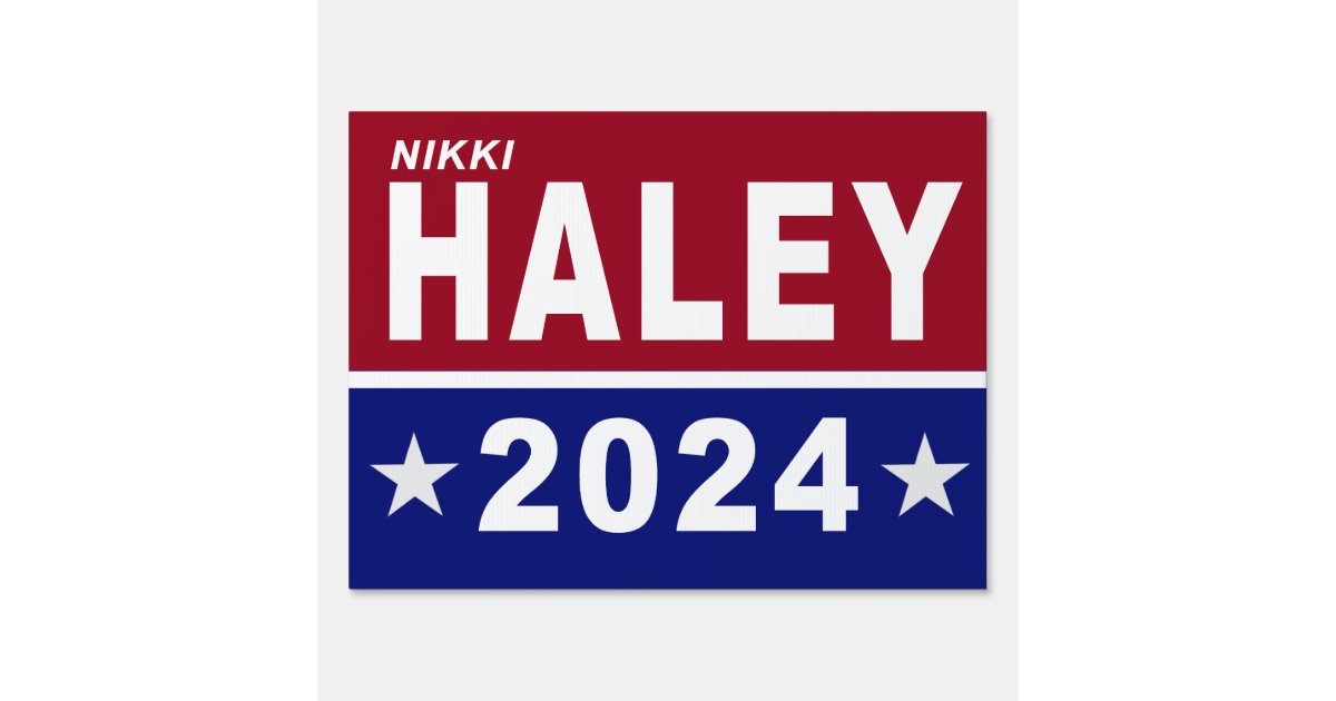 Nikki Haley for President 2024 Yard Sign | Zazzle