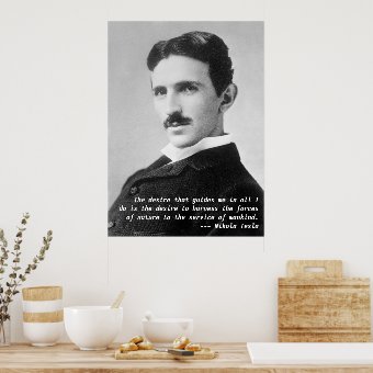 Nikola Tesla Quote Poster | Zazzle